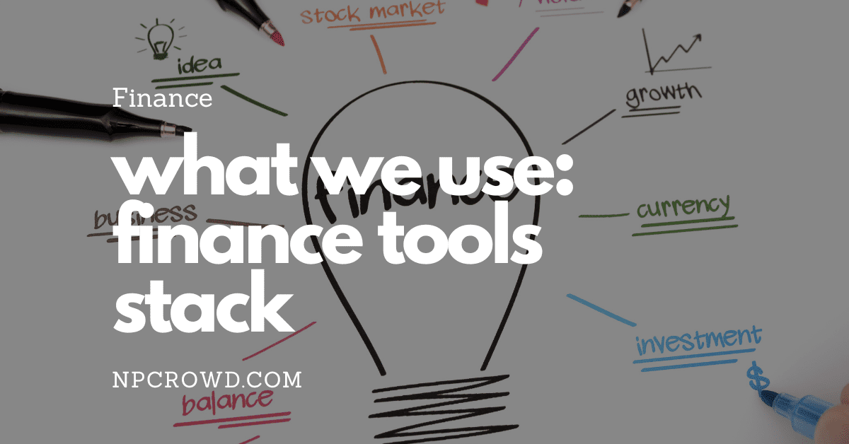Nonprofit Financial Tools: What We Use